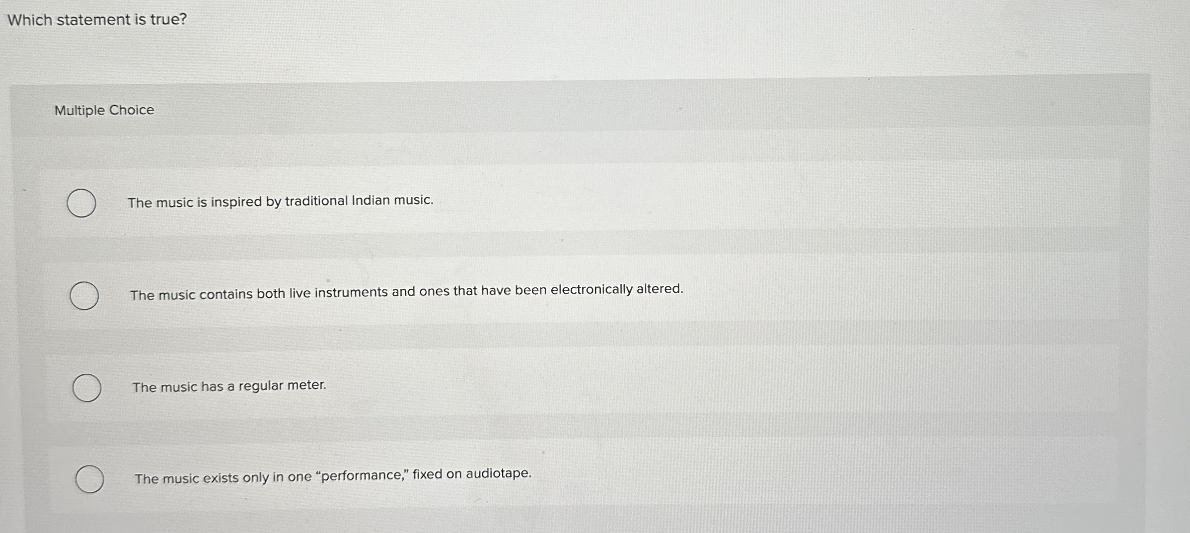 Solved Which statement is true?Multiple ChoiceThe music is | Chegg.com