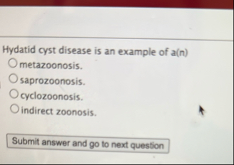 Solved Hydatid cyst disease is an example of | Chegg.com