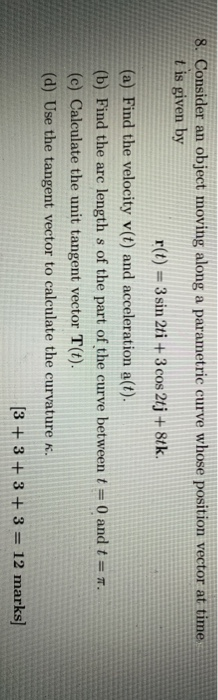 Solved 8. Consider an object moving along a parametric curve | Chegg.com
