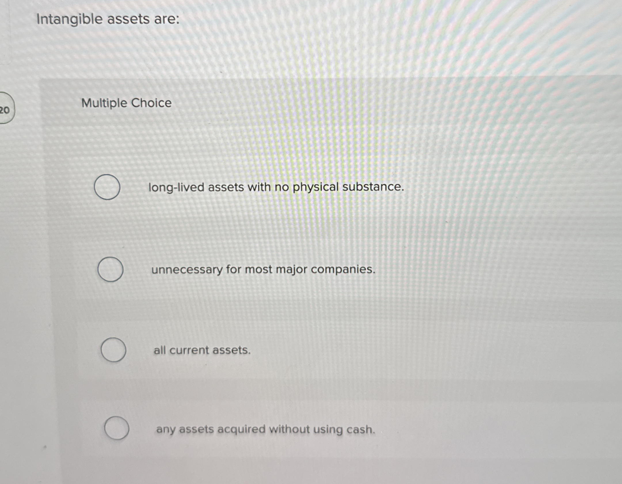 Solved Intangible assets are:Multiple Choicelong-lived | Chegg.com