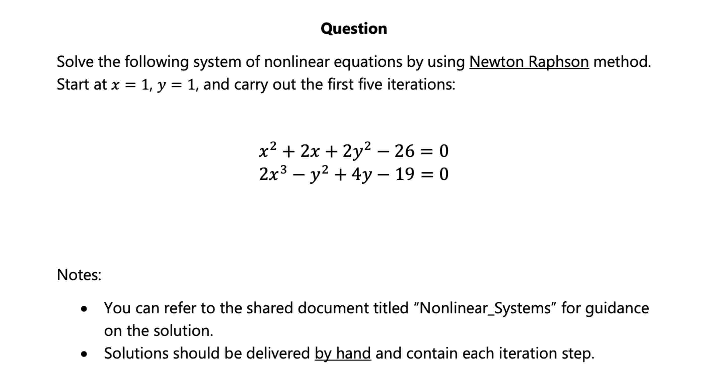 [Solved]: Question Solve the following system of nonlinear e