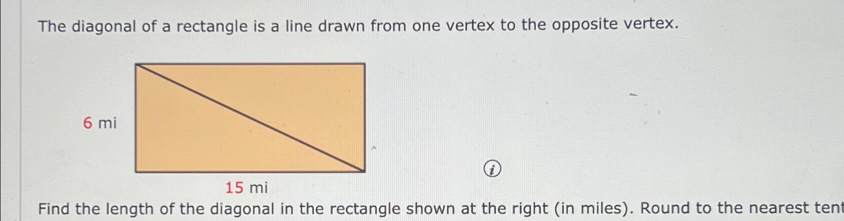 Solved The diagonal of a rectangle is a line drawn from one | Chegg.com