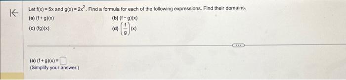 Solved Let f(x)=5x and g(x)=2x2. Find a formula for each of | Chegg.com