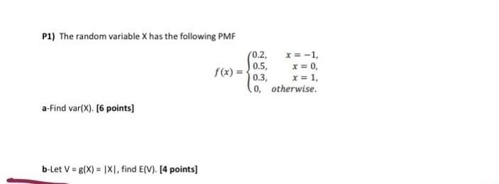 Solved P1) The random variable X has the following PMF | Chegg.com