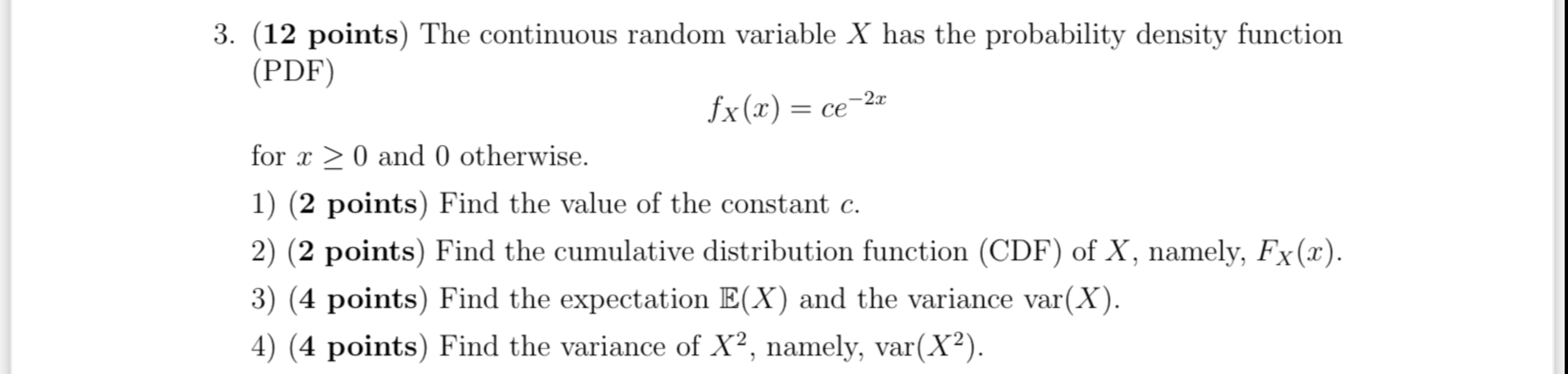 Solved (12 ﻿points) ﻿The continuous random variable x ﻿has | Chegg.com
