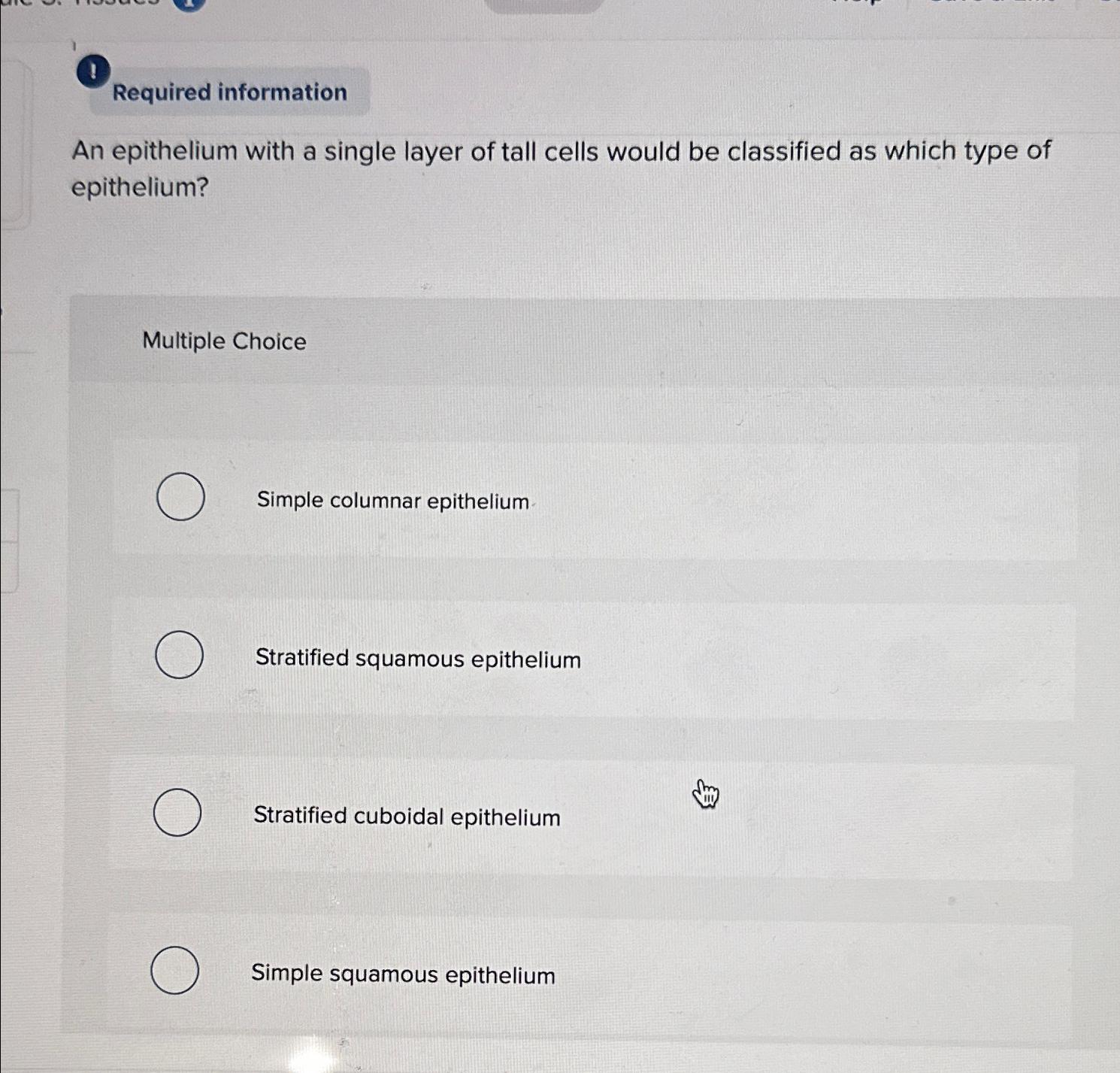 Solved 1Required informationAn epithelium with a single | Chegg.com