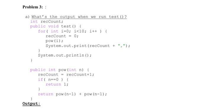 Solved Problem 3: : a) What's the output when we run test | Chegg.com