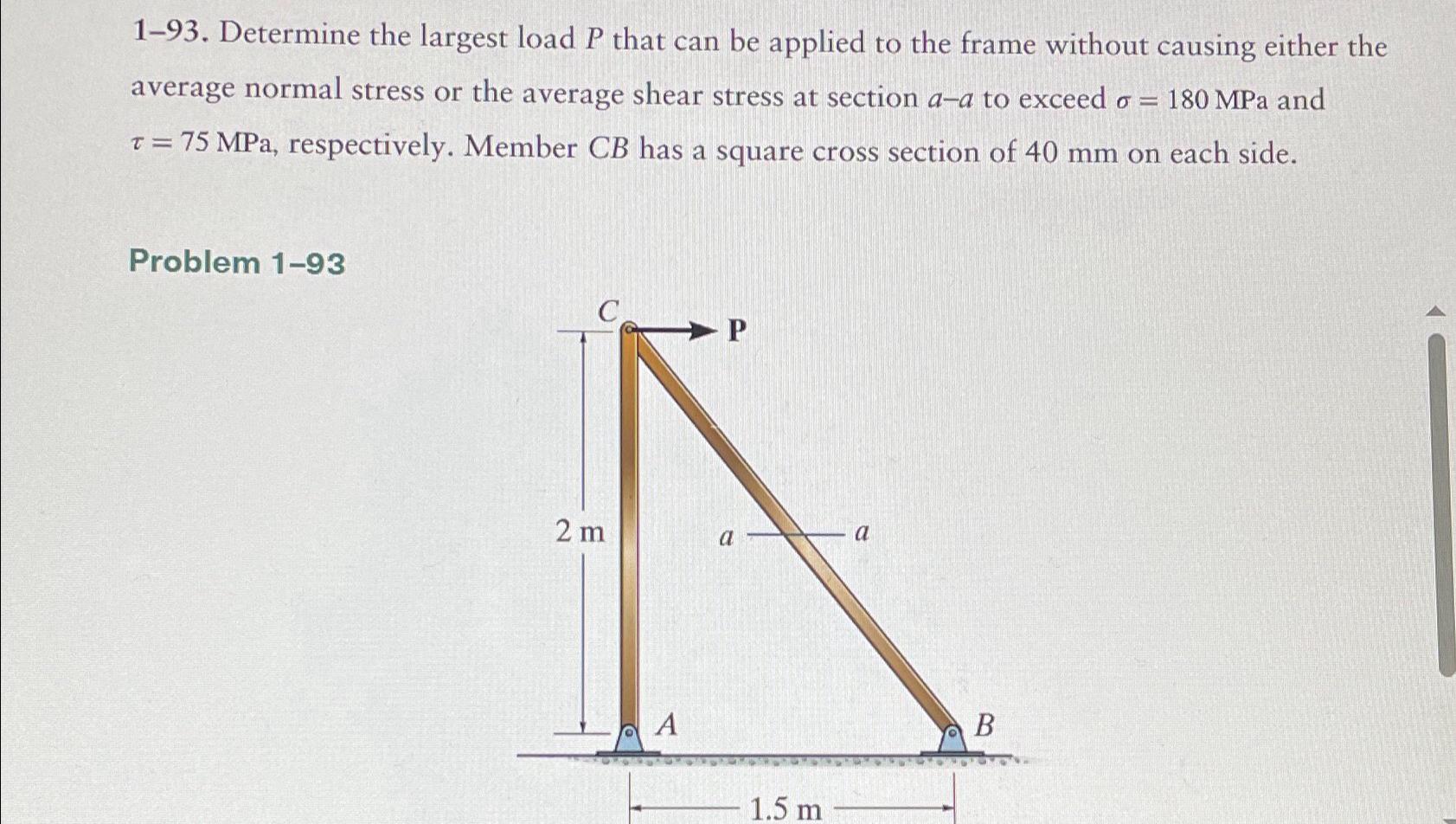 Solved 1-93. ﻿Determine the largest load P ﻿that can be | Chegg.com