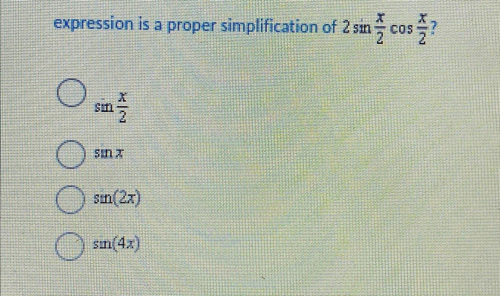 Solved expression is a proper simplification of | Chegg.com