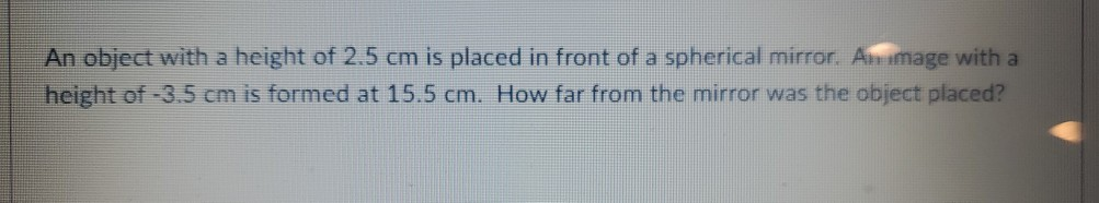 Solved An object with a height of 2.5 cm is placed in front | Chegg.com