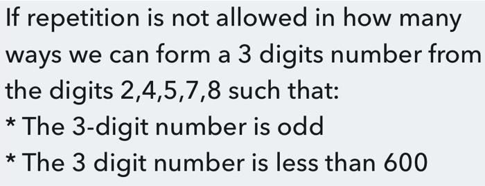 Solved If repetition is not allowed in how many ways we can | Chegg.com