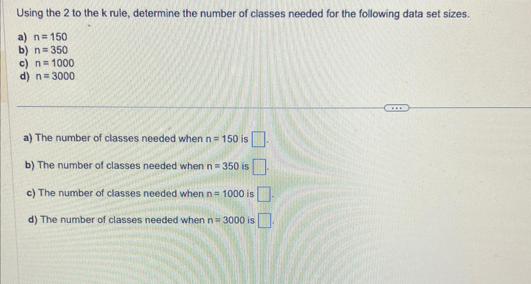 Using the 2 ﻿to the k ﻿rule, determine the number of | Chegg.com
