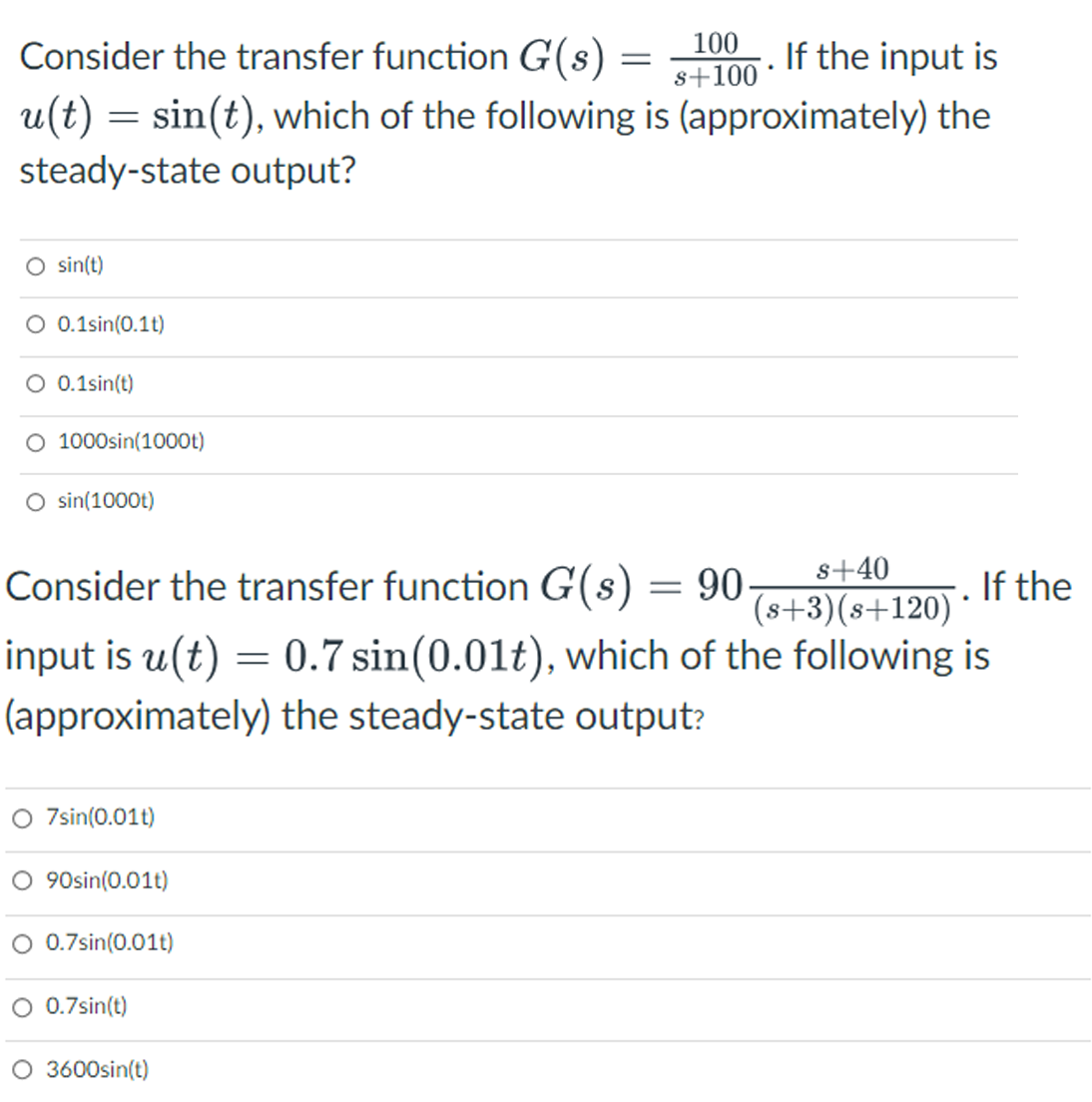 Solved Consider the transfer function G(s)=100s+100. ﻿If the | Chegg.com