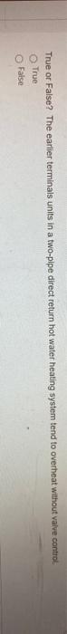 Solved True or False? The earlier terminals units in a | Chegg.com