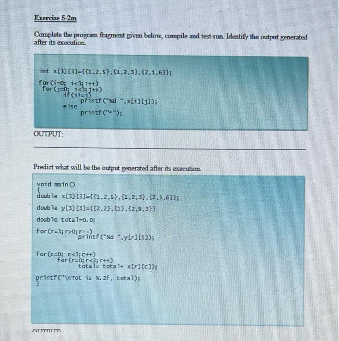 Solved Exercise 5-2m Complete the program fragment given | Chegg.com