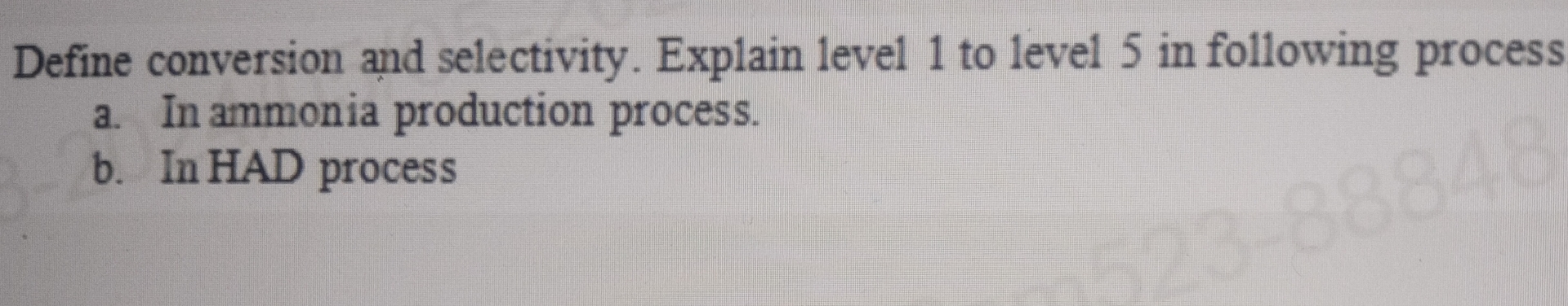 Solved Define conversion and selectivity. Explain level 1 | Chegg.com