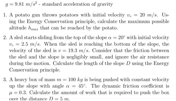 Solved g=9.81 m/s2 - standard acceleration of gravity 1. A | Chegg.com