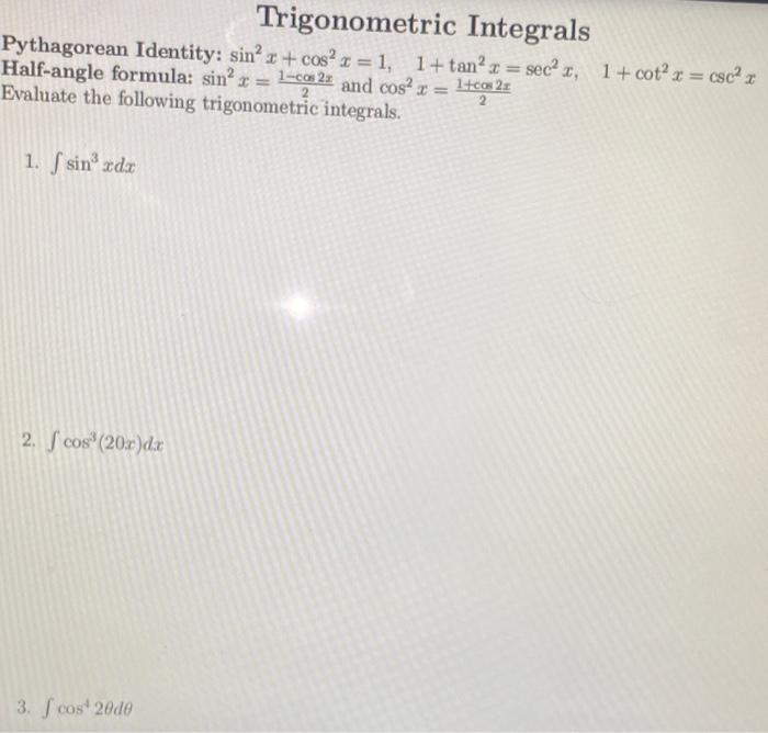 Solved Trigonometric Integrals Pythagorean Identity: sin’ x | Chegg.com