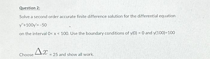 Solved Question 2 Solve A Second Order Accurate Finite