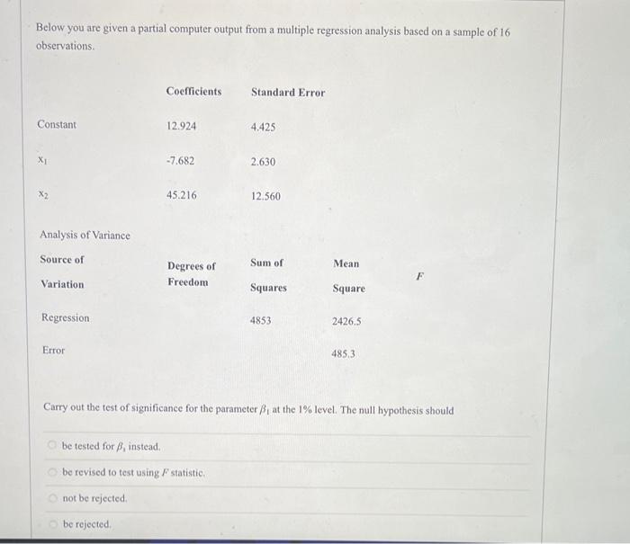 Solved Below You Are Given A Partial Computer Output From A 