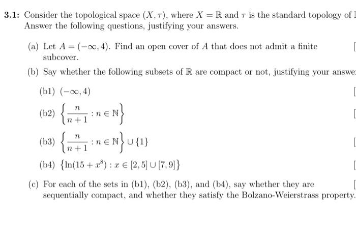 Solved Consider the topological space (X,τ), where X=R and τ | Chegg.com