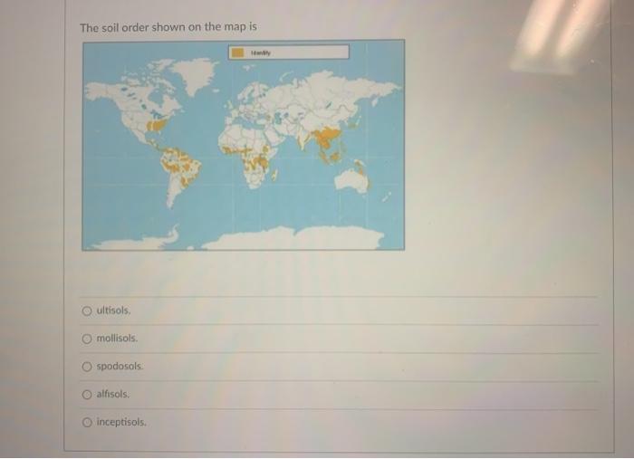 Solved The soil order shown on the map is ultisols | Chegg.com