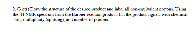 Solved (3 ﻿pts) ﻿Draw the structure of the desired product | Chegg.com