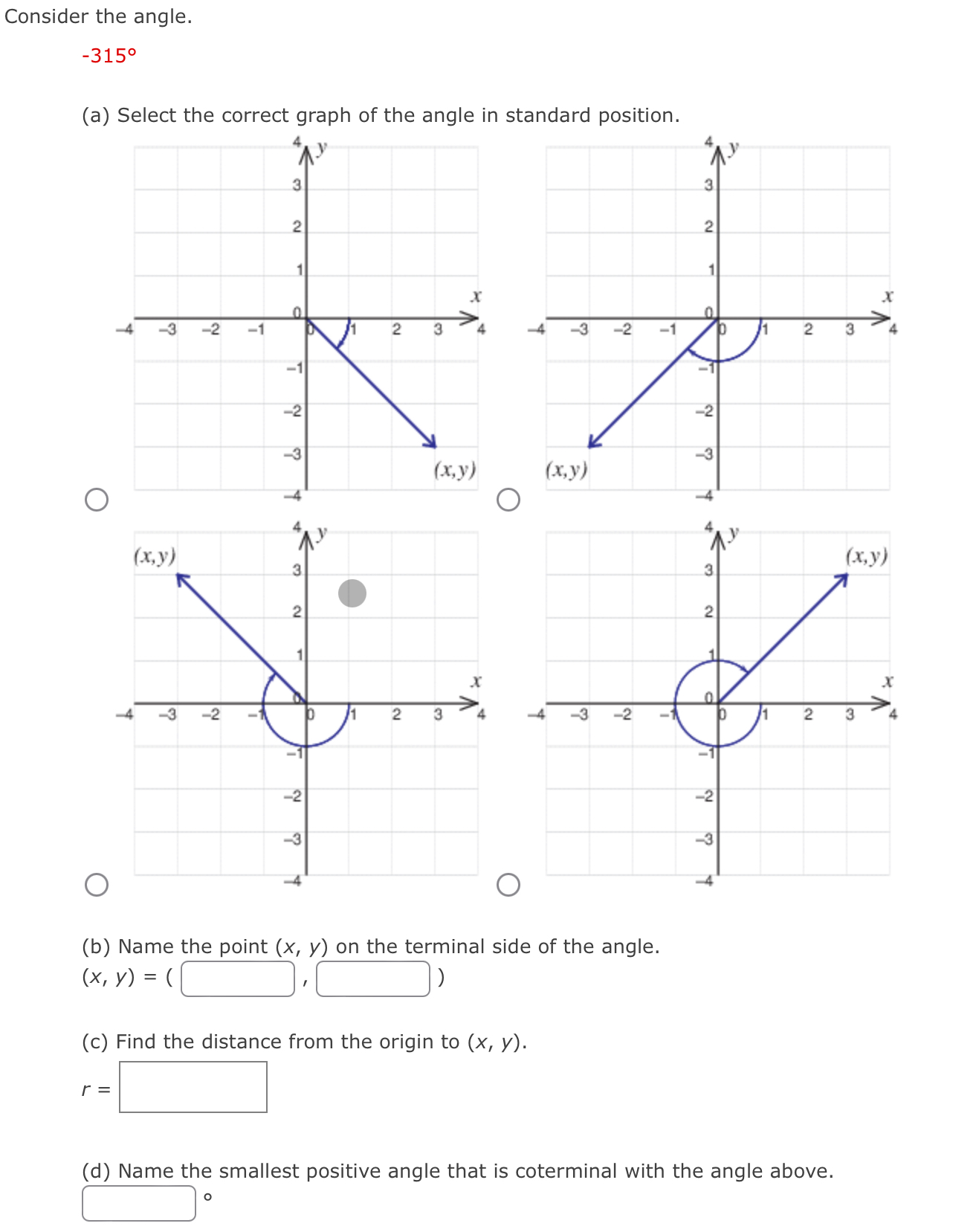 Solved -315°(a) ﻿Select the correct graph of the angle in | Chegg.com