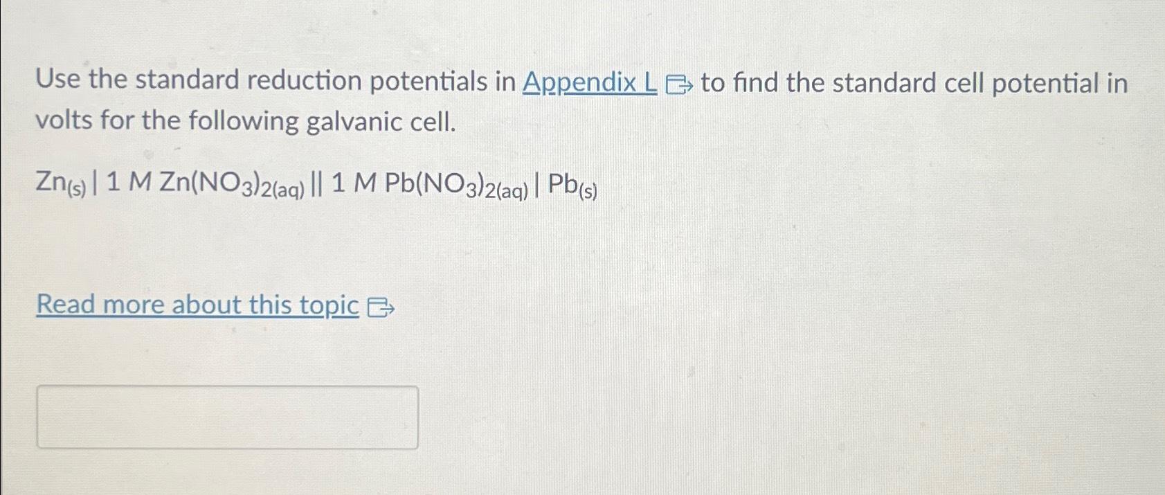 Solved Use the standard reduction potentials in Appendix L⊟ | Chegg.com