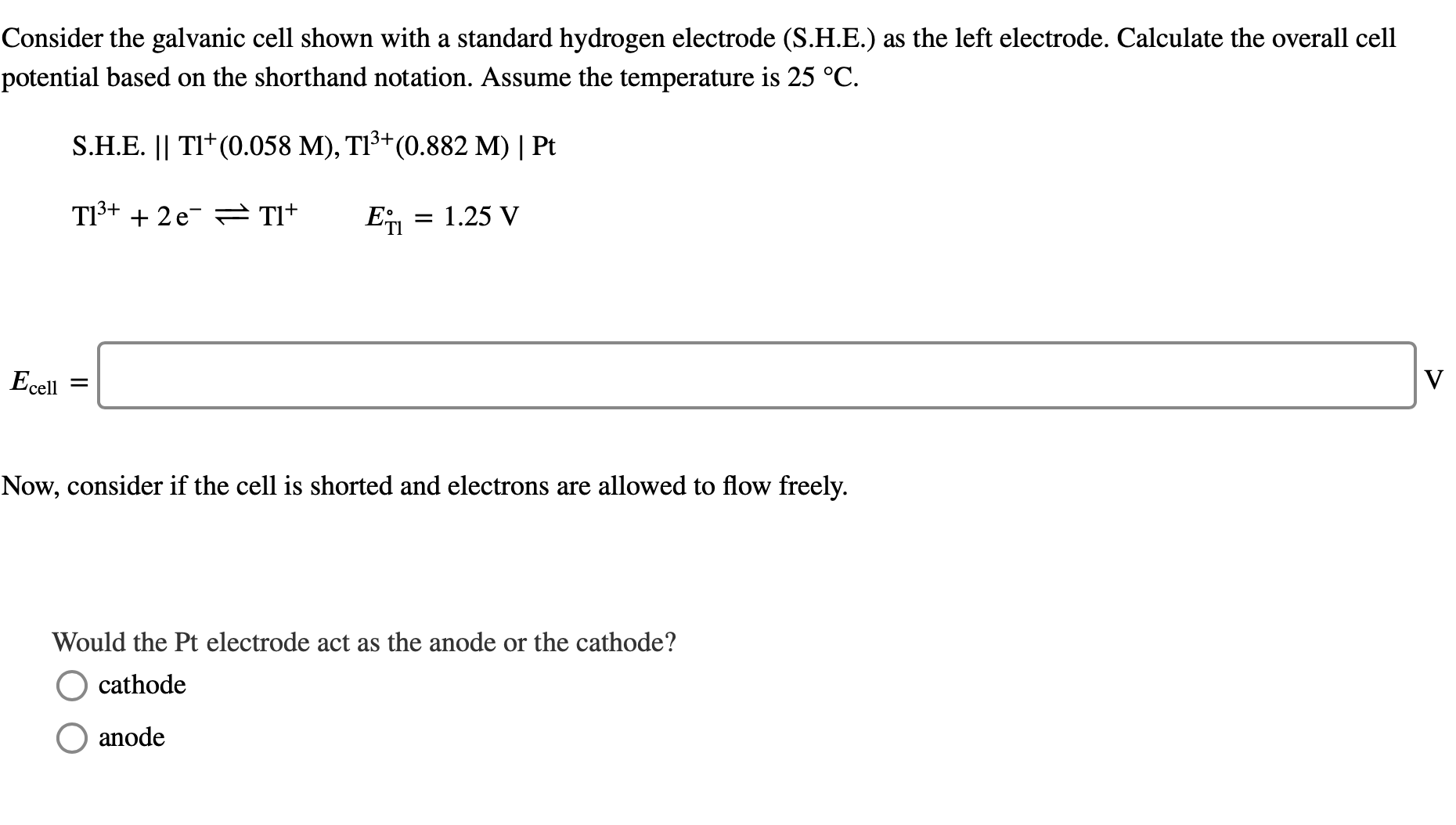 Solved Now, consider if ﻿the cell is ﻿shorted and electrons | Chegg.com