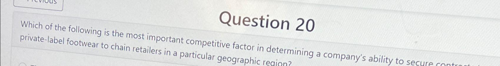 Solved Question 20Which of the following is the most | Chegg.com