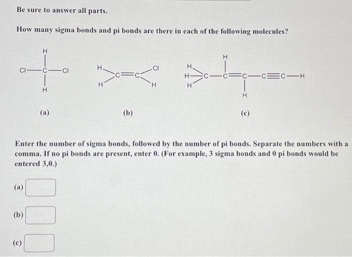 Solved Be sure to answer all parts. How many sigma bonds and | Chegg.com