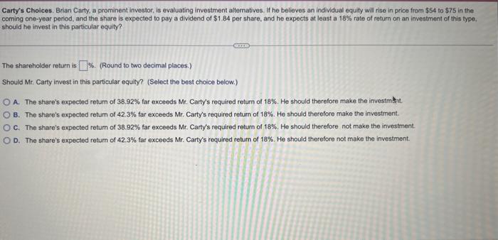 Solved Carty's Choices. Brian Carty, a prominent investor, | Chegg.com