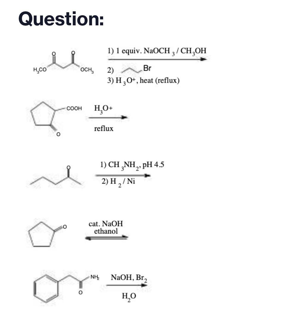 Question: 1) 1 equiv. NaOCH3/CH3OH 2) Br 3) H3O+, | Chegg.com