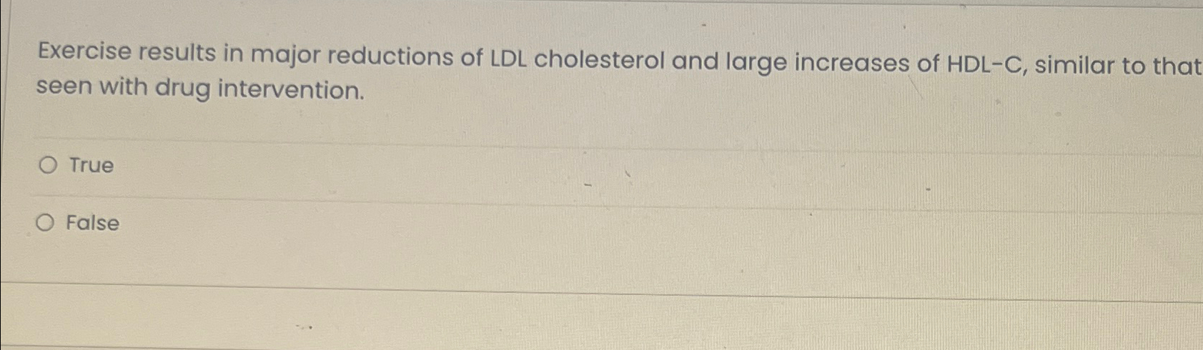 Solved Exercise results in major reductions of LDL | Chegg.com