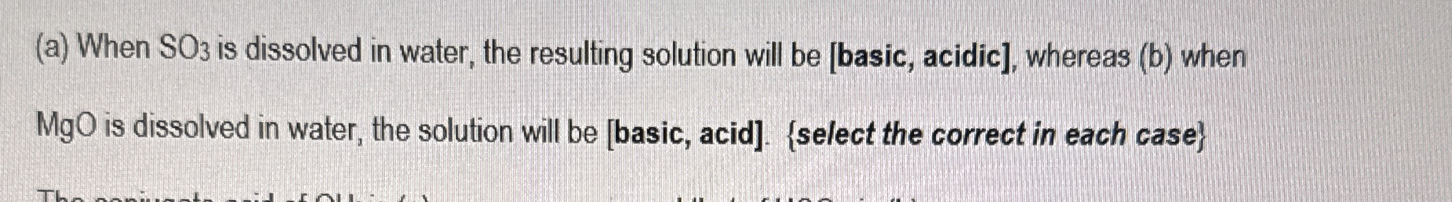 (a) ﻿When SO3 ﻿is dissolved in water, the resulting | Chegg.com