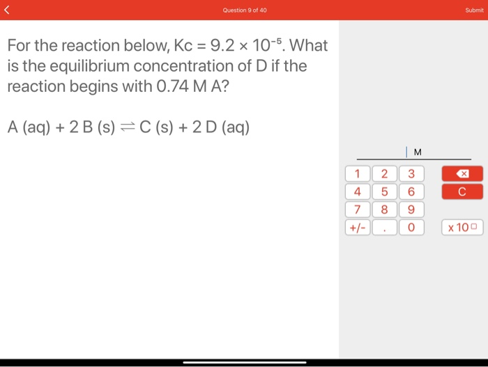 Solved Question 9 of 40 Submit For the reaction below, Kc = | Chegg.com