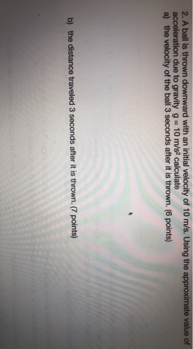 Solved 2. A ball is thrown downward with an initial velocity | Chegg.com