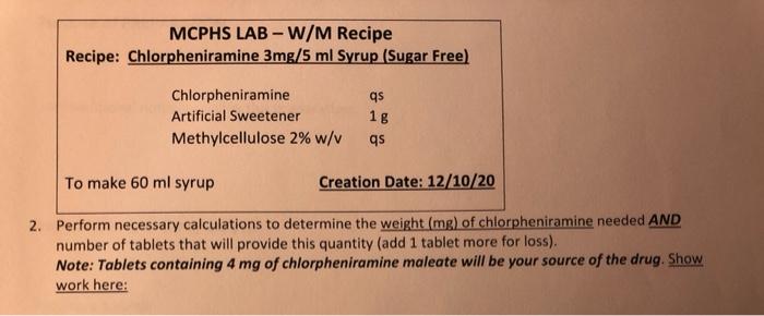 Solved MCPHS LAB - W/M Recipe Recipe: Chlorpheniramine 3mg/5 | Chegg.com