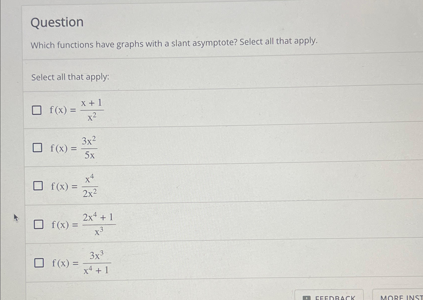 Solved QuestionWhich functions have graphs with a slant | Chegg.com