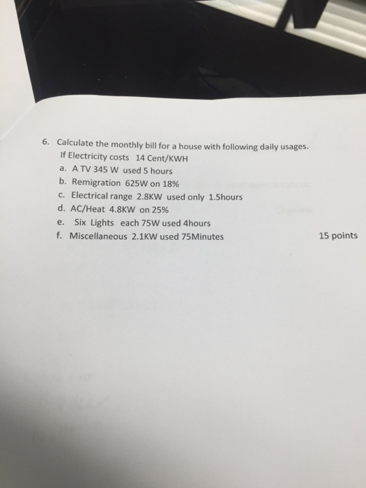 Solved 6. Calculate the monthly bill for a house with | Chegg.com