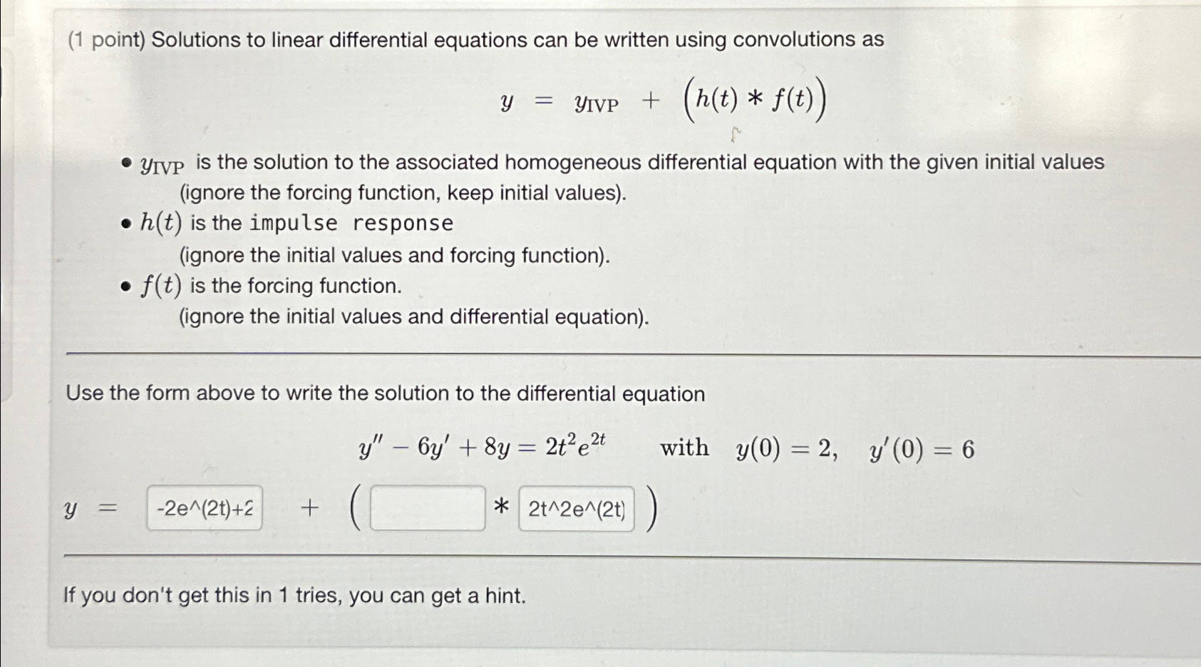 (1 ﻿point) ﻿Solutions to linear differential | Chegg.com