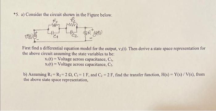 Solved *5. a) Consider the circuit shown in the Figure | Chegg.com