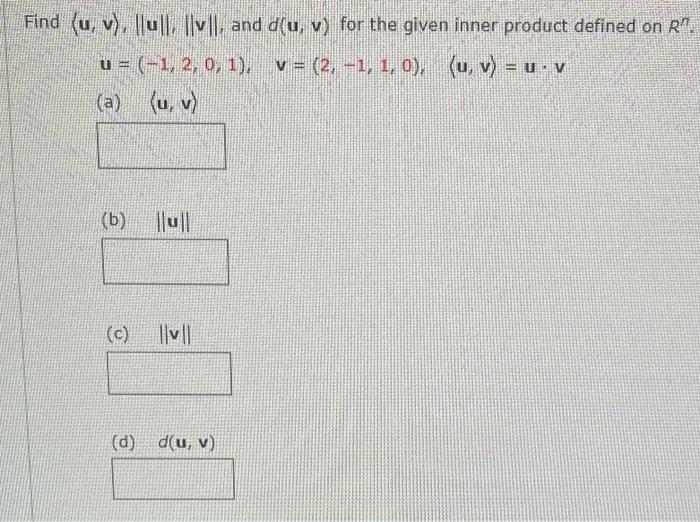 Solved Find (u, v), u, |v||, and d(u, v) for the given inner | Chegg.com