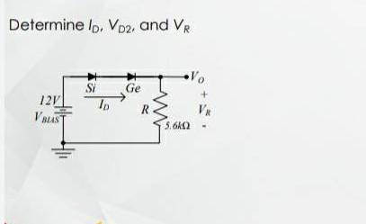 Solved Determine ID,VD2, and VR | Chegg.com