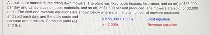 Solved A small plant manufactures riding lawn mowers. The | Chegg.com