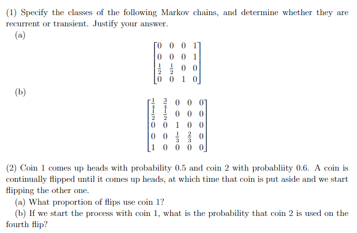 Solved (1) ﻿Specify the classes of the following Markov | Chegg.com