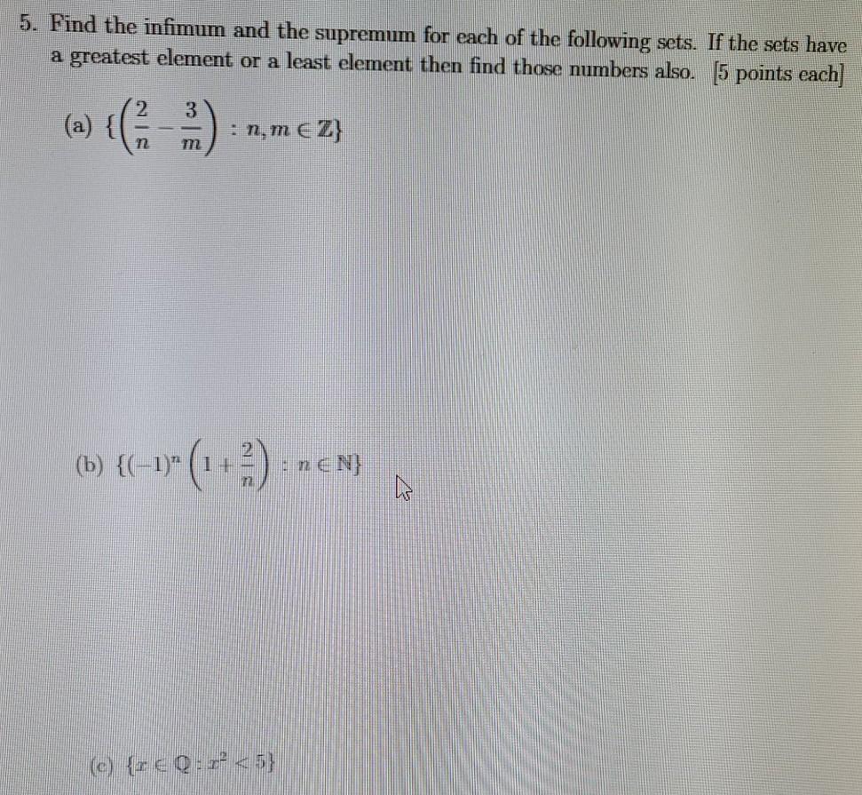 Solved 5. Find the infimum and the supremum for each of the | Chegg.com