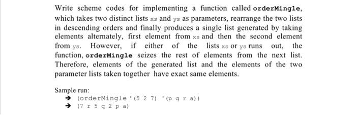 Solved Write scheme codes for implementing a function called | Chegg.com