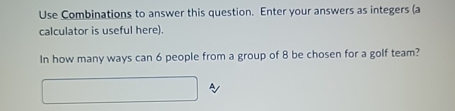 Solved Use Combinations to answer this question. Enter your | Chegg.com